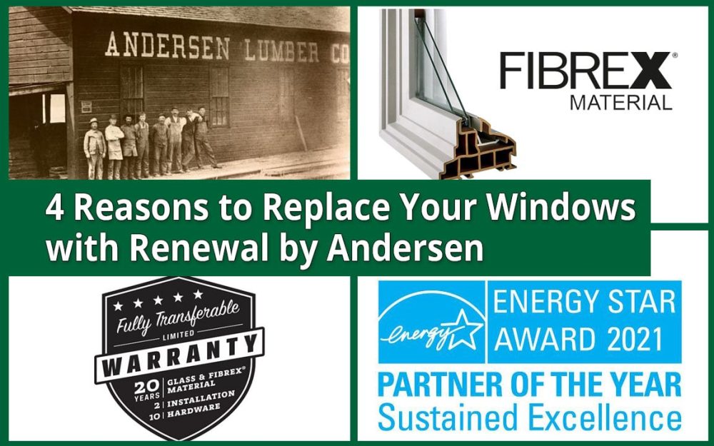 4 Reasons to Replace Your Windows with Renewal by Andersen