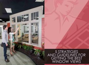 5 Strategies and Guidelines for Getting the Best Window Views|5 ...