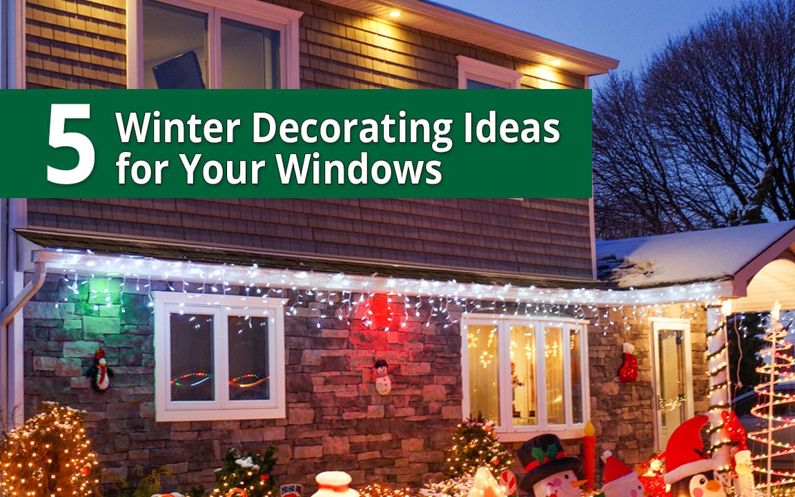 5 Winter Holiday Decorating Ideas for Your Windows - Renewal by Andersen