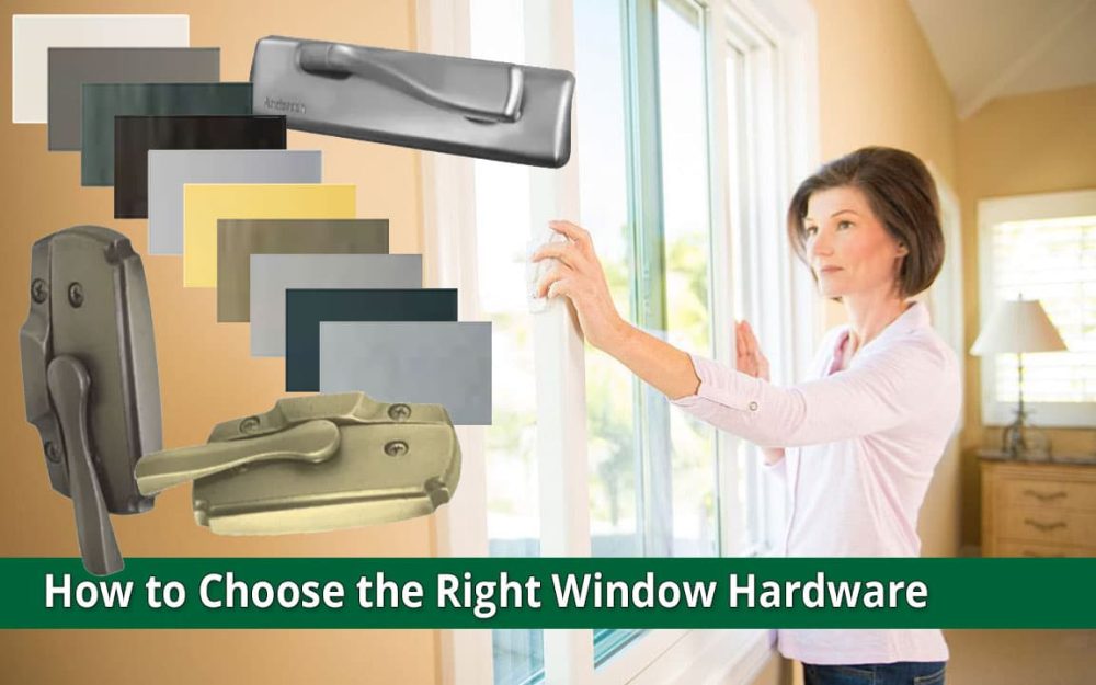 Which Window Hardware is Right for Your Home?