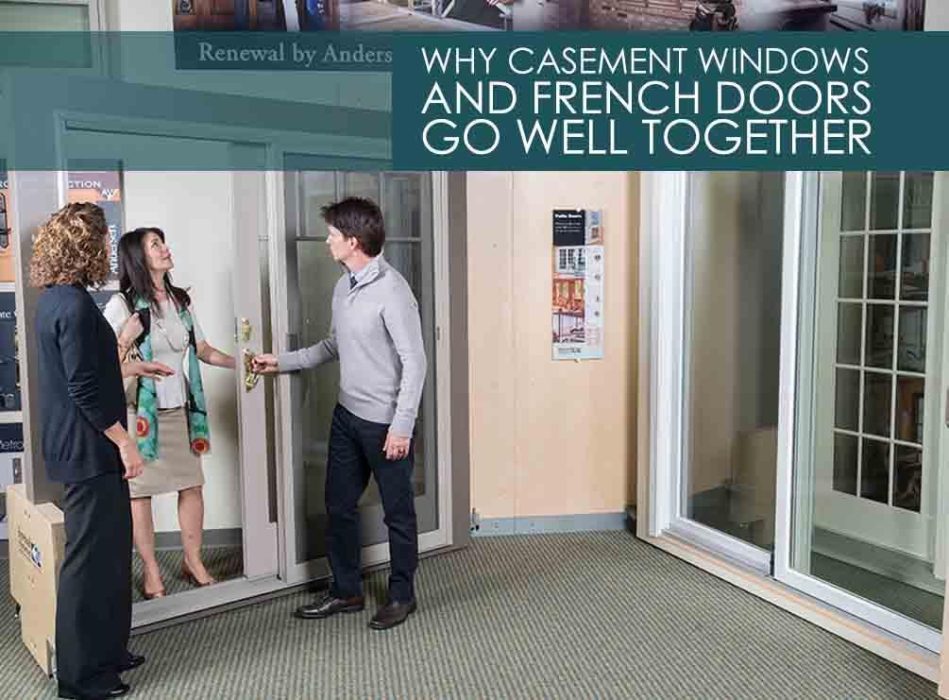 Why Casement Windows and French Doors Go Well Together