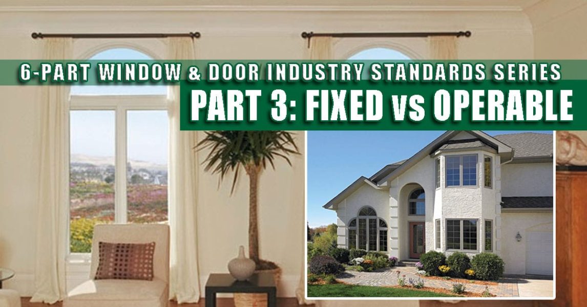 Benefits of Fixed Versus Operable Windows for Homes
