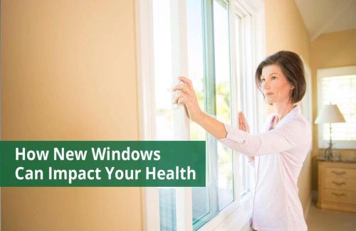 How Your Windows Can Affect Your Personal Health - Renewal by Andersen