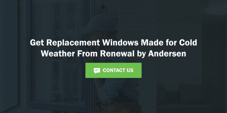 Choosing Cold Weather Windows | Renewal by Andersen
